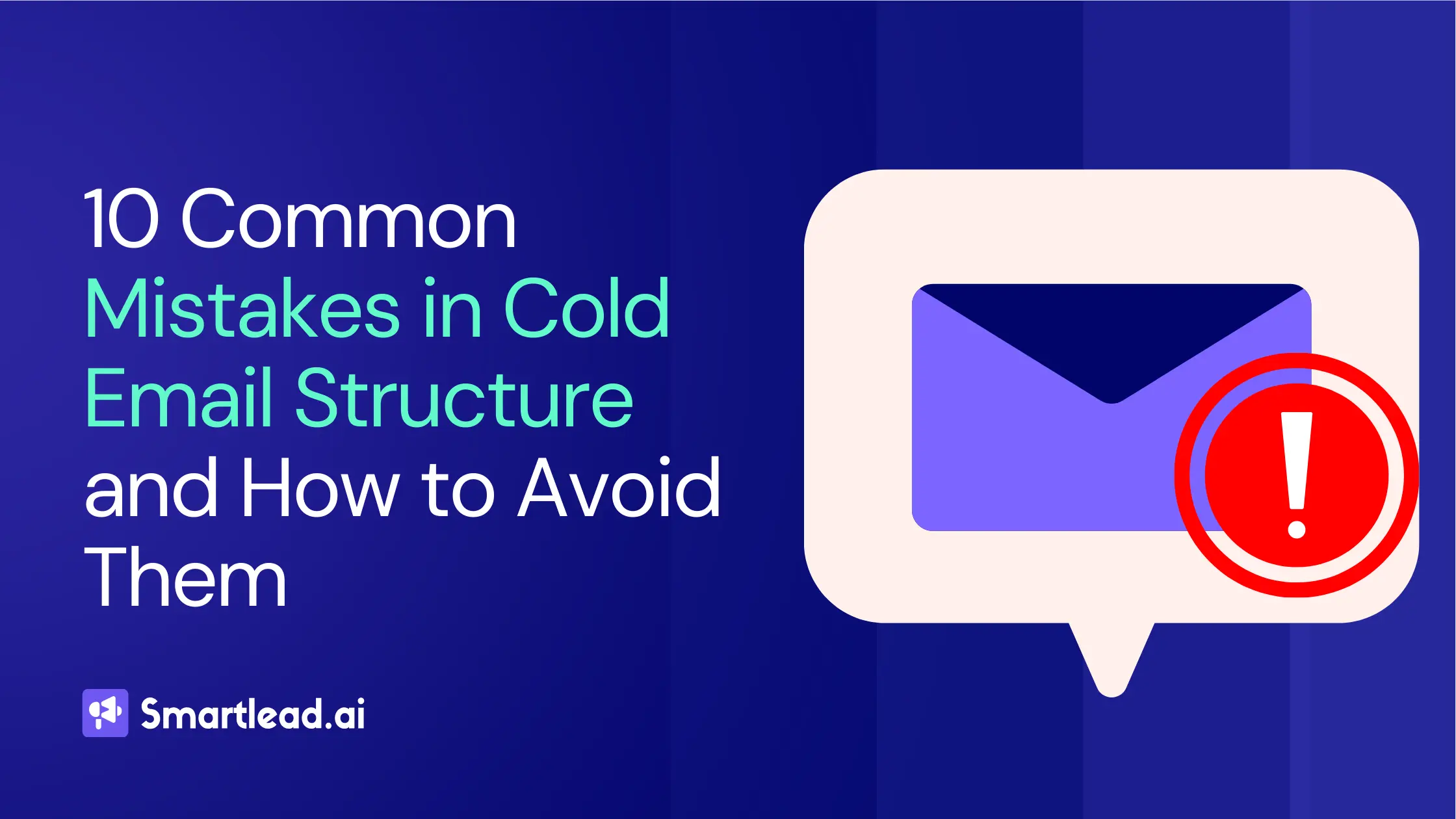 Common Mistakes in Cold Email Structure & How to Avoid Them